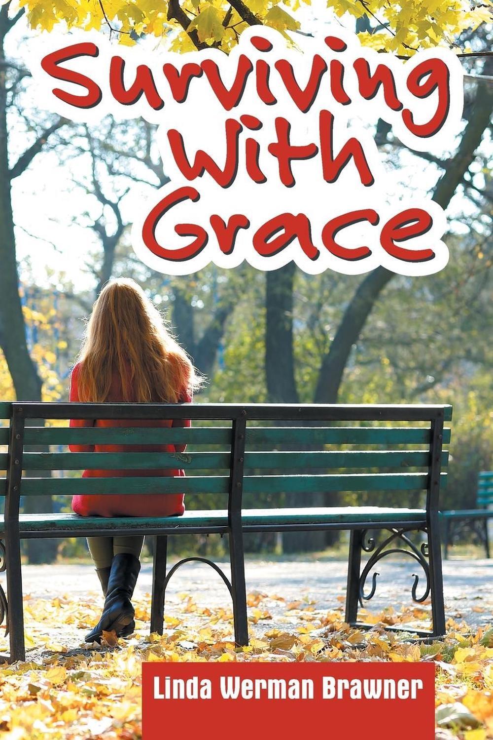 Surviving With Grace by Linda Werman Brawner (English) Paperback Book ...