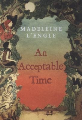 An Acceptable Time (A Wrinkle in Time Quintet) by L'Engle, Madeleine ...