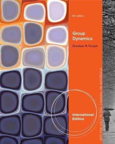 GROUP DYNAMICS, INTERNATIONAL EDITION By Donelson R. Donelson Forsyth ...
