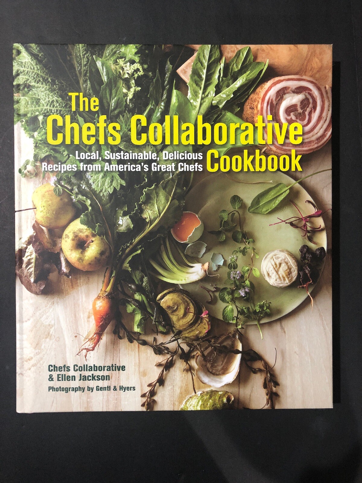 The Chefs Collaborative Cookbook : Local, Sustainable, Delicious ...