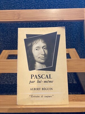 Albert Béguin Pascal par lui-même éditions du Seuil 1952 | eBay