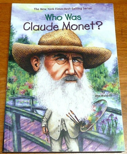 Who Was? Ser.: Who Was Claude Monet? Ann Waldron (2009, Trade Paperback ...