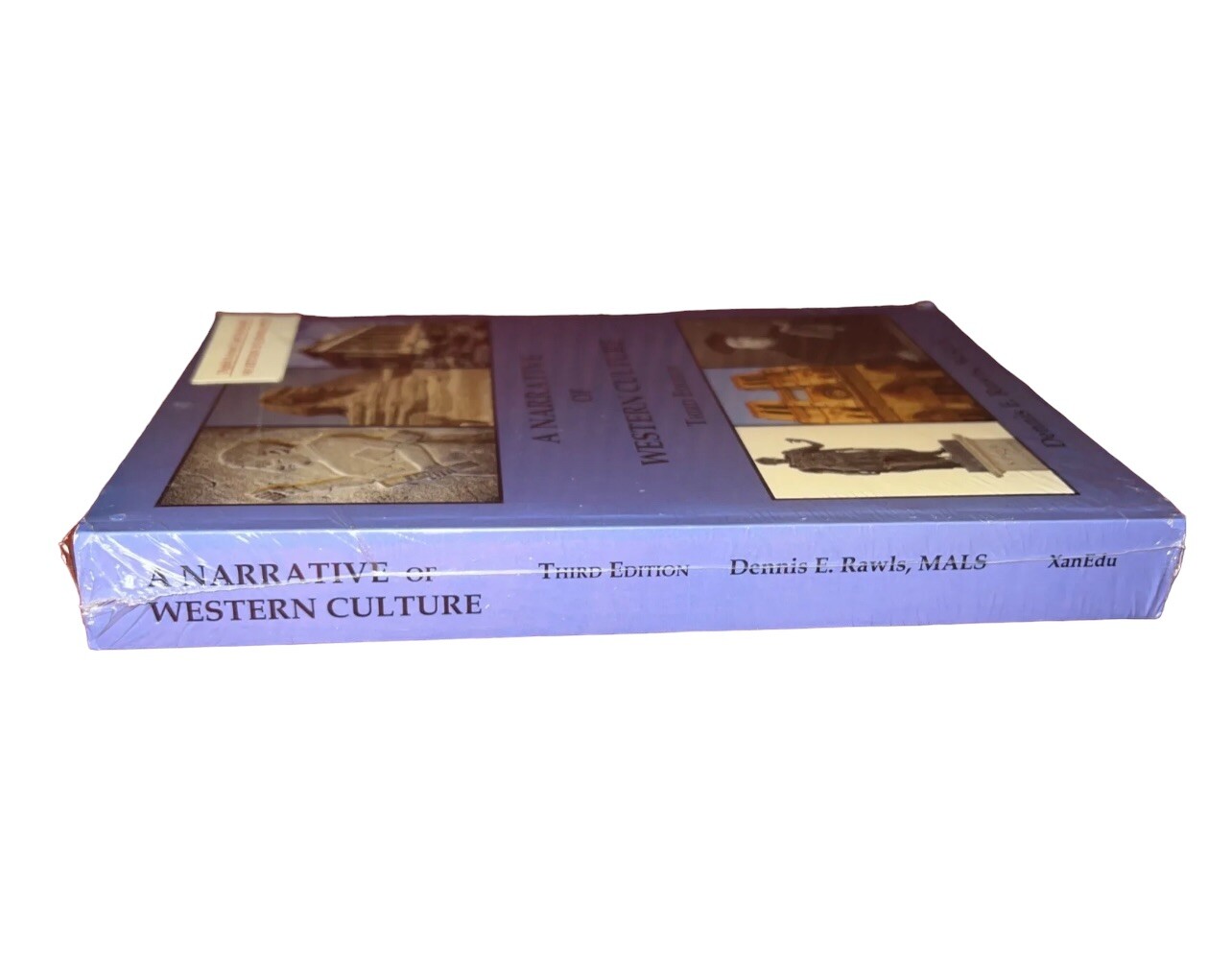 a Narrative of Western Culture Third Edition Dennis E. Rawls MALS 2017 ...