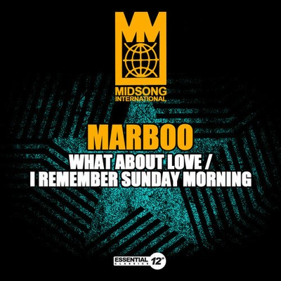 Marboo - What About Love / I Remember Sunday Morning [New ] Alliance ...