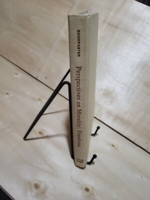 K. E. Goodpaster, ed., Perspectives on Morality: Essays by William K ...