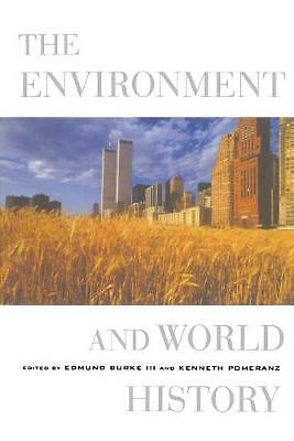 The Environment and World History by Kenneth Pomeranz, Edmund Burke ...