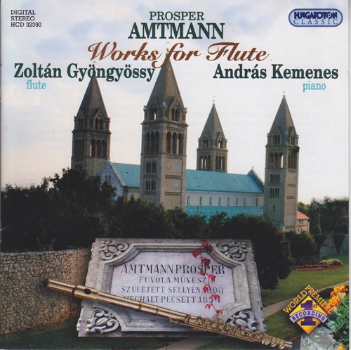 Zoltan Gyongyossy - Prosper Amntmann: Works for Flute [New CD ...