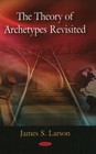 James S Larson Theory of Archetypes Revisited (Hardback) (UK IMPORT ...