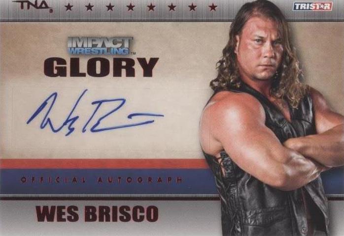 2013 TRISTAR TNA Impact Wrestling Glory - Sticker Autographs Wes Brisco ...