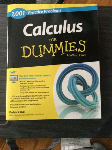 Calculus: 1,001 Practice Problems for Dummies (+ Free Online Practice ...