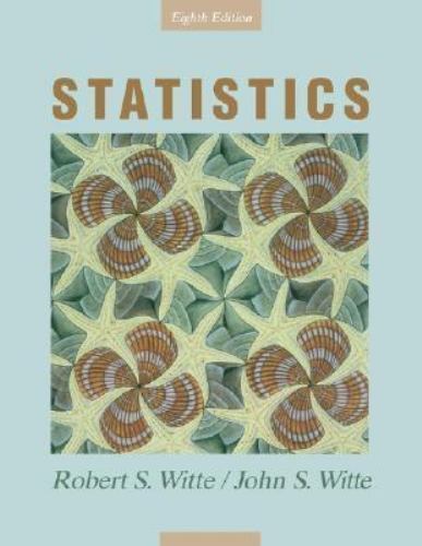 Statistics by John S. Witte and Robert S. Witte (2006, Hardcover) for ...