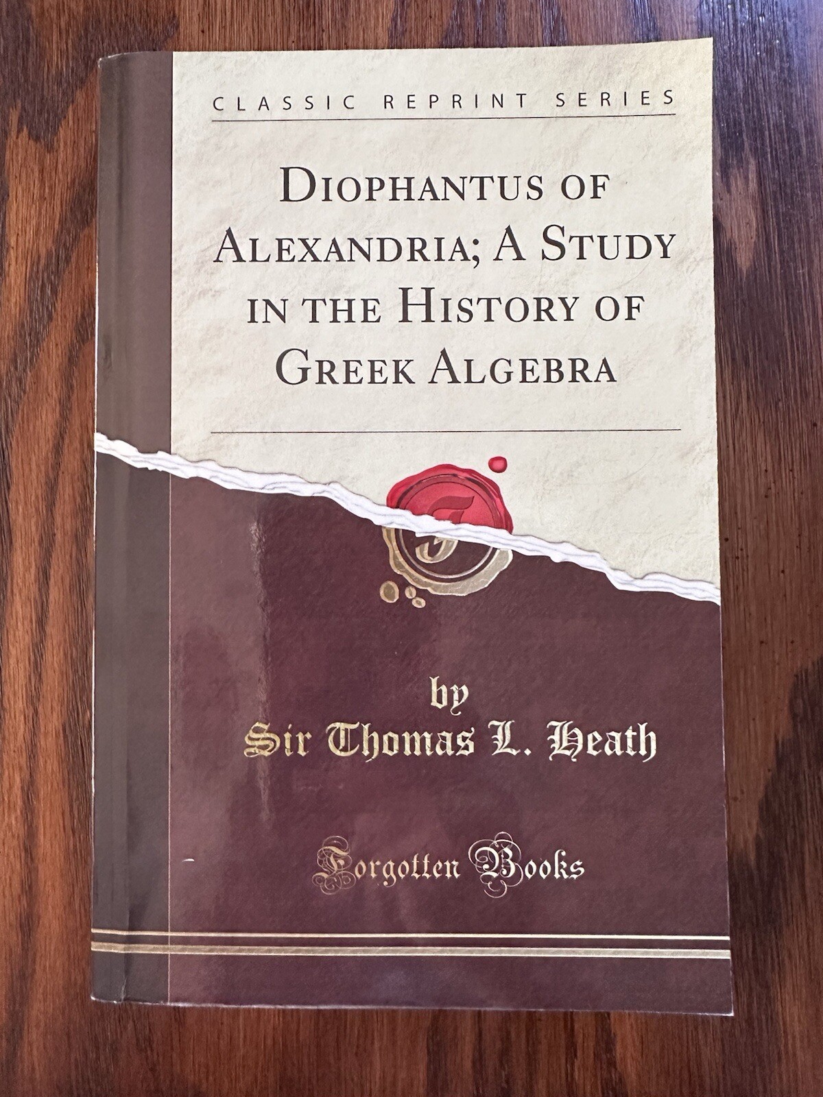 Diophantus of Alexandria: A Study in the History of Greek Algebra ...