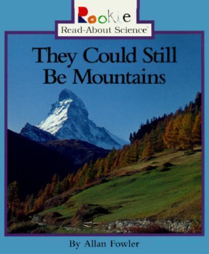 They Could Still Be Mountains by Allan Fowler (1997, Trade Paperback ...