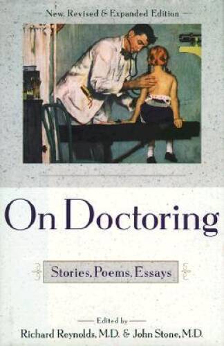On Doctoring: Stories, Poems, Essays - Hardcover By Reynolds, Richard ...