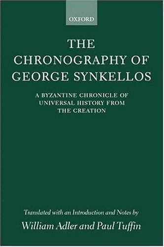 Chronography of George Synkellos by George Synkellos, William Adler and ...