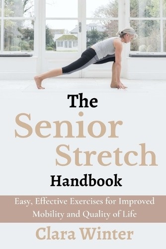 Clara Winter The Senior Stretch Handbook (Tascabile) 9798374957068 | eBay
