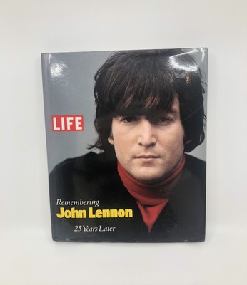 Life : Remembering John Lennon 25 Years Later Hardcover Book New 9781932994230 | eBay