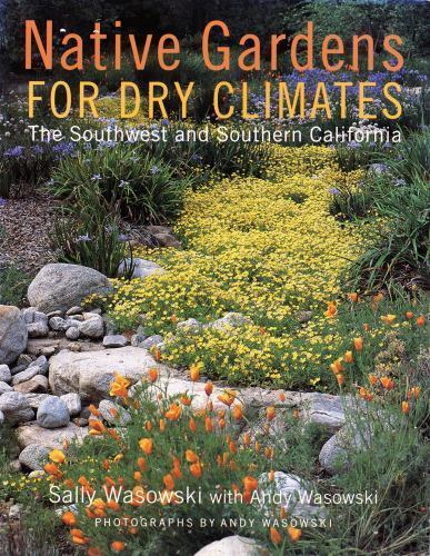 Native Gardens For Dry Climates by Sally Wasowski 9780517593318 | eBay ...