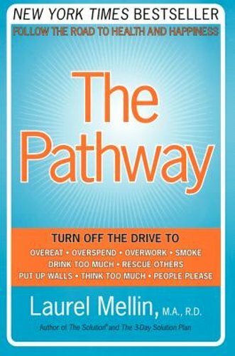The Pathway: Follow the Road to Health and Happiness by Mellin: New ...