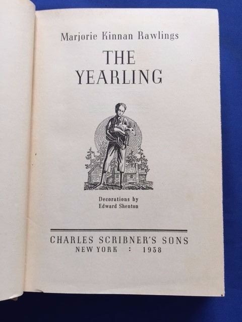 THE YEARLING - FIRST EDITION BY MARJORIE KINNAN RAWLINGS - PULITZER ...