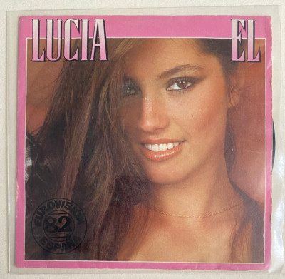 LUCIA -EL / TENDRAS QUE DECIDIR- 1982 SPANISH 7¨ SINGLE, PS LATIN POP ...