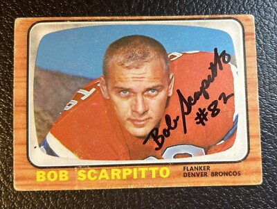 BOB SCARPITTO SIGNED AUTOGRAPHED 1966 Topps CARD #42 DENVER BRONCOS | eBay