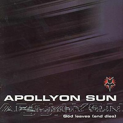 God Leaves (And Dies) by Apollyon Sun (CD, 1998) for sale online | eBay UK