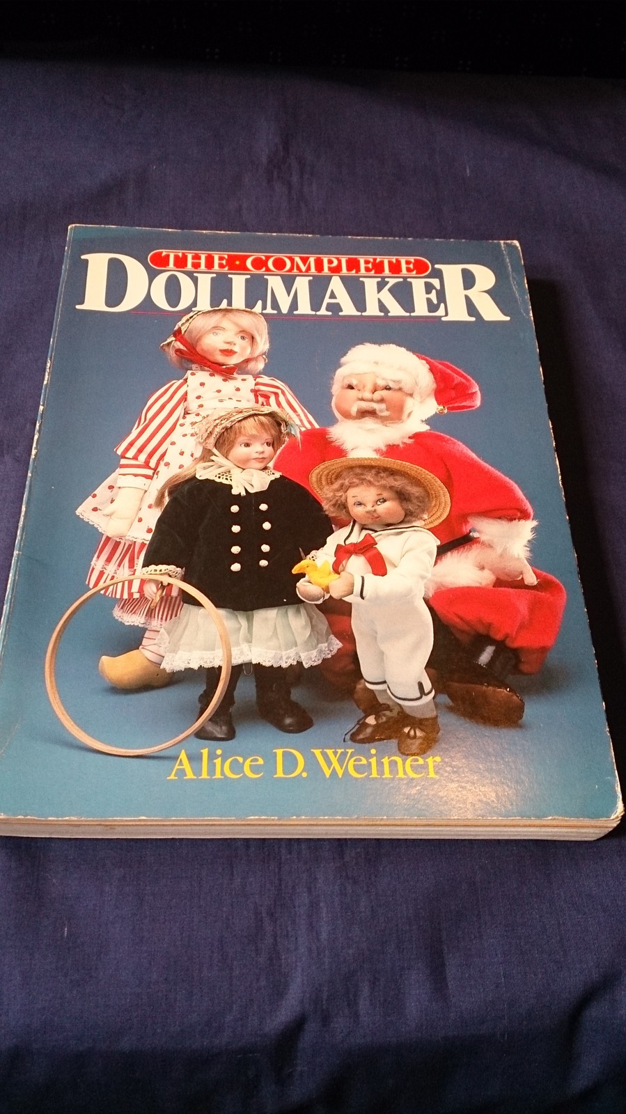Vintage THE COMPLETE DOLL MAKER Including Clothes ALICE D. WEINER ...