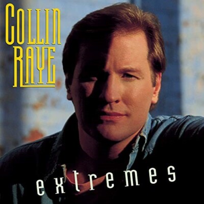 COLLIN RAYE - Extremes CD 74645395227| eBay