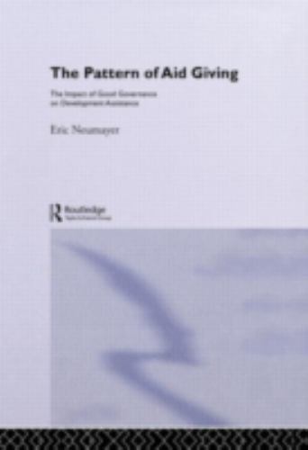 Routledge Studies in Development Economics Ser.: Pattern of Aid Giving ...