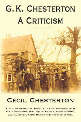 G. K. Chesterton, a Criticism by Cecil Chesterton (Paperback, 2007) for ...