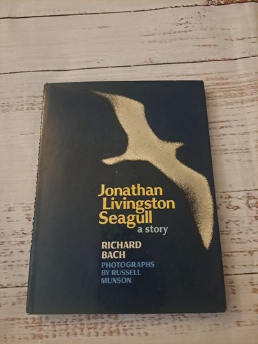 JONATHAN LIVINGSTON SEAGULL A Story Book Richard Bach Russell Munson ...