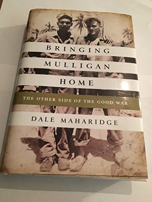 Bringing Mulligan Home: The Other Side of the Goo... by Maharidge, Dale ...