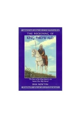 The Reckoning of King Raedwald. by Sam Newton 190262632X The Fast Free ...