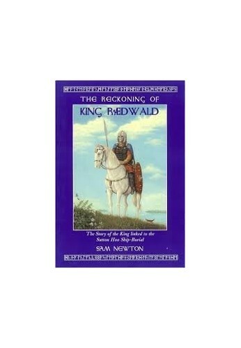 The Reckoning of King Raedwald. by Sam Newton 190262632X The Fast Free ...
