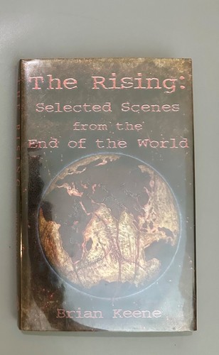 The Rising: Selected Scenes, Brian Keene *** Signed & Numbered, # 424 ...
