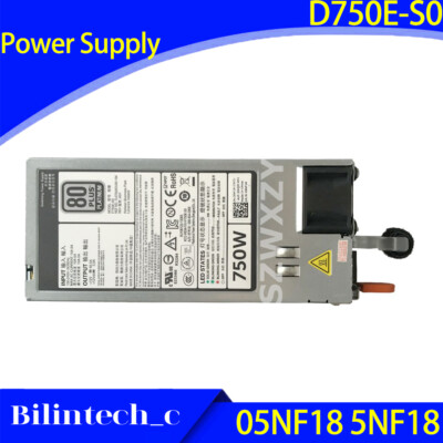FOR DELL R620 520 720 820 920 750W Power Supply D750E-S0 05NF18 5NF18 ...