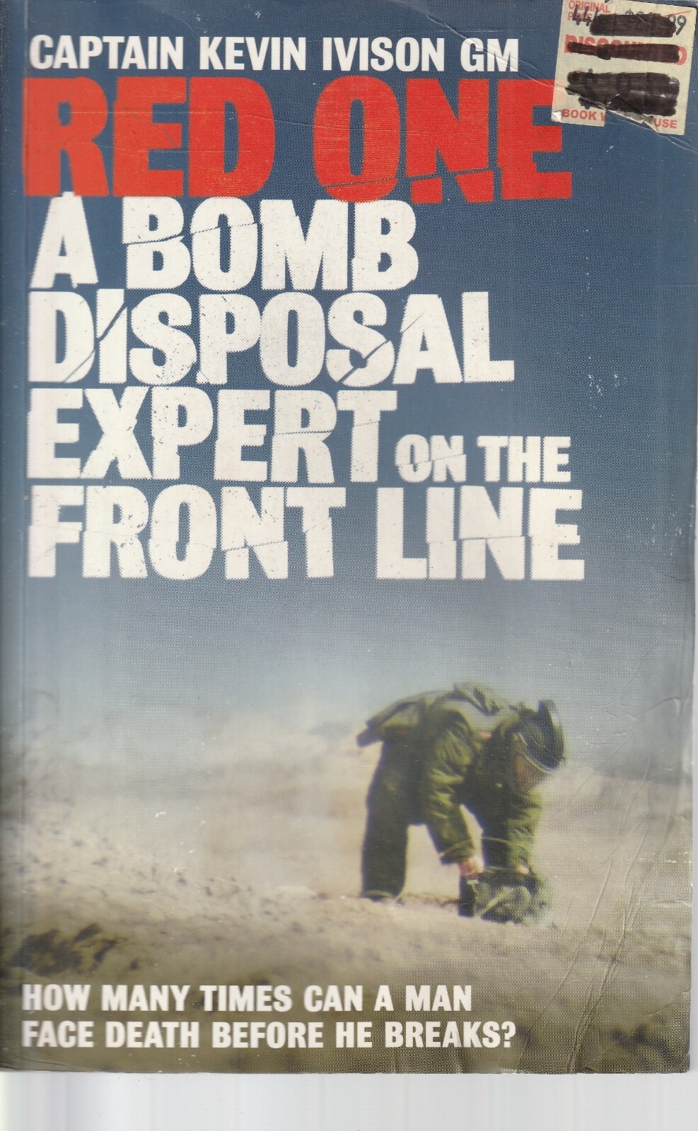 MILITARY ,RED ONE , A BOMB DISPOSAL EXPERT ON THE FRONT LINE by cpt ...
