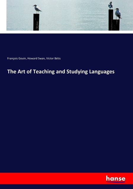 The Art of Teaching And Studying Languages von François Gouin (2016 ...