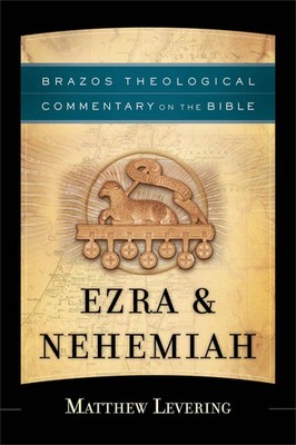 Ezra & Nehemiah: (A Theological Bible Commentary from Leading ...