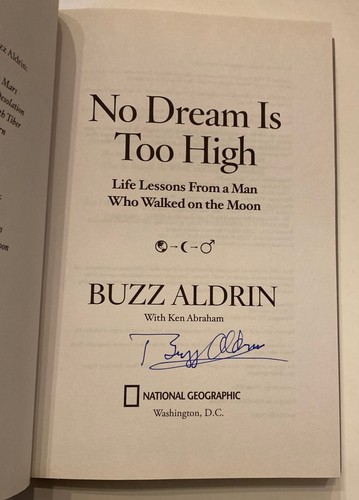 Signed Buzz Aldrin NO DREAM TOO HIGH gift-quality HC/HB NASA Apollo 11 ...