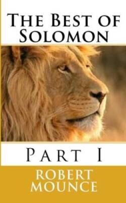 The Best of Solomon - Paperback By Mounce, Robert H - VERY GOOD ...