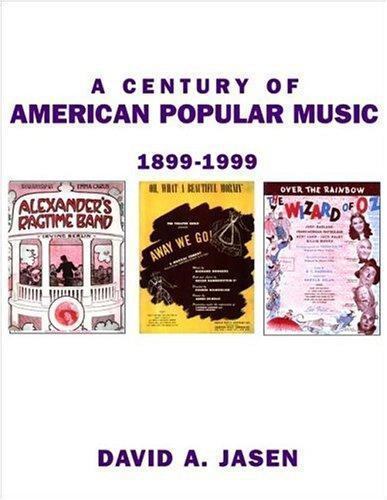 Century of American Popular Music by David A. Jasen (2002, Hardcover ...