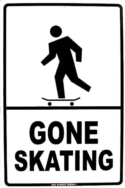 Go Skateboarding Sign