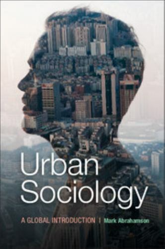 Urban Sociology : A Global Introduction by Mark Abrahamson (2013, Trade ...