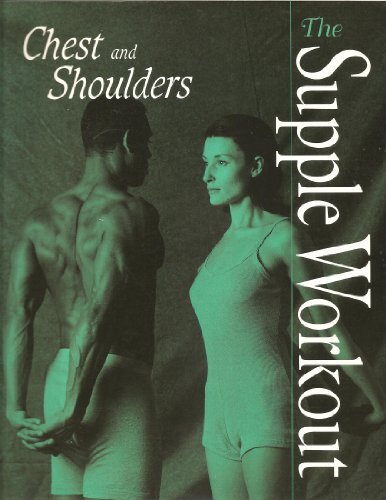 Chest and Shoulders Pb (The Supple Workout) By Catherine McCrum | eBay