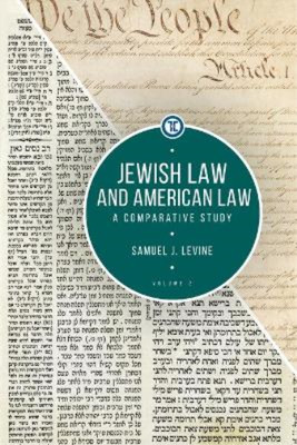 Samuel J. Levine Jewish Law and American Law, Volume 2 (Paperback) (UK ...