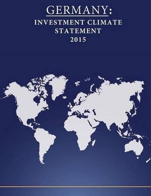 Germany: Investment Climate Statement 2015 by United States Department ...