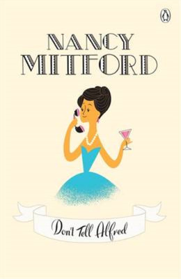 Don't Tell Alfred, Nancy Mitford, Used; Very Good Book | eBay UK