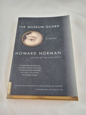 The Museum Guard: A Novel; Howard Norman 9780312204273| eBay